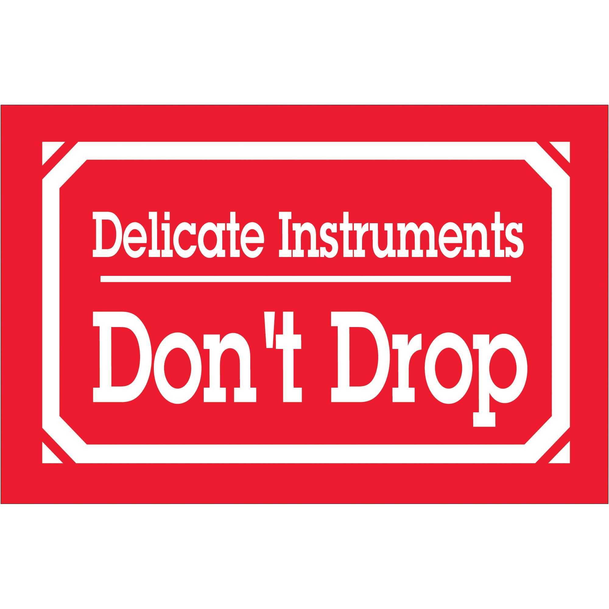 3 x 5" - "Delicate Instruments - Don't Drop" Labels (DL1350) Roll Of 5 ...